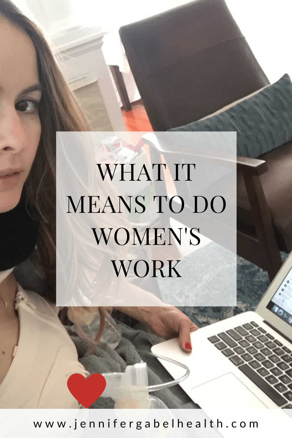 What It Means to Do Women’s Work - Jennifer Gabel Health